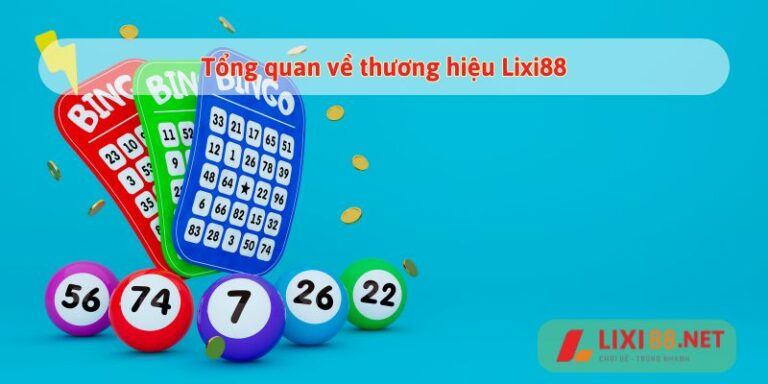 LIXI88 – Cổng cá cược trực tuyến uy tín tại Việt Nam