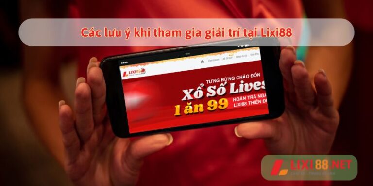 LIXI88 – Cổng cá cược trực tuyến uy tín tại Việt Nam